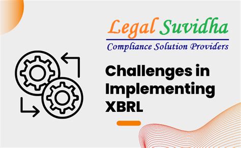 challenges in implementing xbrl legal suvidha providers