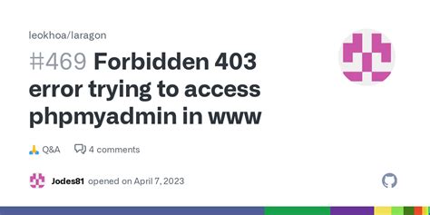 Forbidden 403 Error Trying To Access Phpmyadmin In · Leokhoa Laragon · Discussion 469 · Github