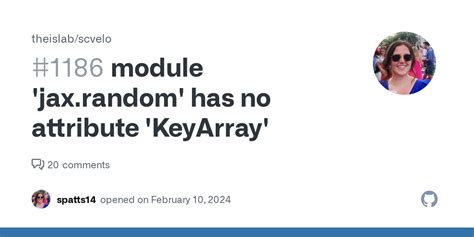 Module Jaxrandom Has No Attribute Keyarray · Issue 1186