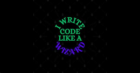 I Write Code Like A Wizard Programing Programming Sticker Teepublic