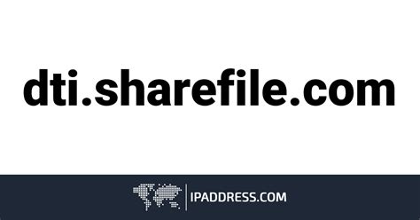 Dti Sharefile Com Website Information IP Address Server Location