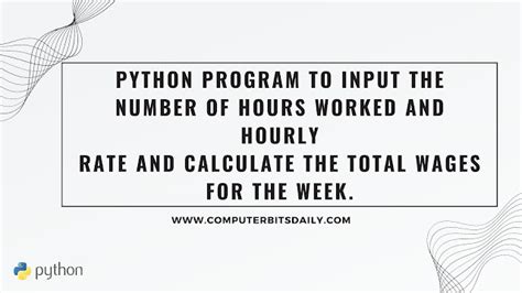 Python Program To Input The Number Of Hours Worked And Hourly Rate And