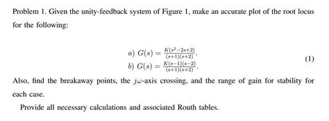 Solved Problem 1 Given The Unity Feedback System Of Figure