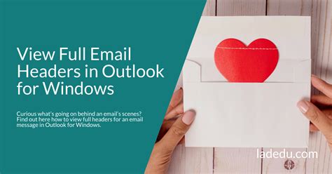 How To View Full Email Headers In Outlook For Windows La De Du