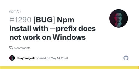 Bug Npm Install With Prefix Does Not Work On Windows · Issue 1290
