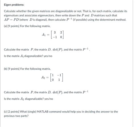 Solved Eigen Problems Calculate Whether The Given Matrices Chegg