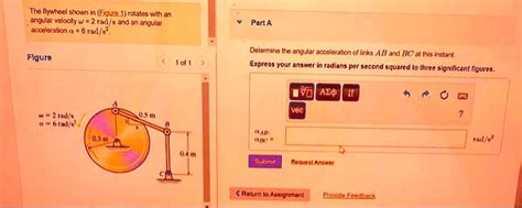 The Flywheel Shown In Figure 1 Rotates With An Angular Velocity ω 2 Rad S And An Angular