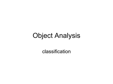 Unit 3 Object Analysis Classification Ppt