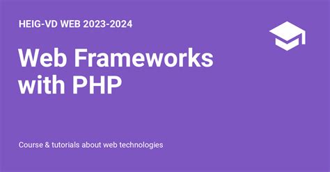 Web Frameworks With Php Heig Vd Web 2023 2024