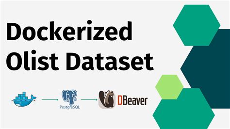 “speed Up Your Analytics” Dockerized Olist Ecommerce Dataset By