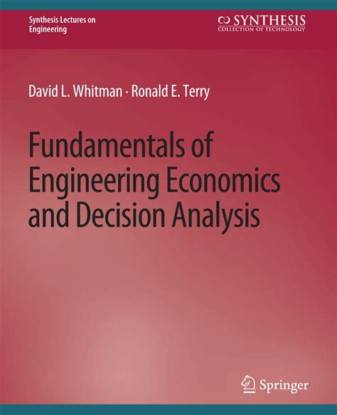 Fundamentals Of Engineering Economics And Decision Analysis Synthesis