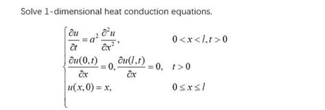Solved Solve 1 Dimensional Heat Conduction Equations
