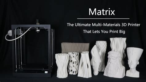 Matrix The Ultimate Multi Materials 3d Printer That Lets You Print Big Youtube