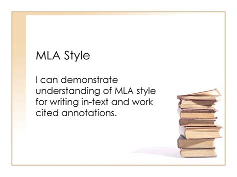 Mla Style I Can Demonstrate Understanding Of Mla Style For Writing In
