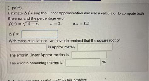 Solved 1 Point Estimate Af Using The Linear Approximation