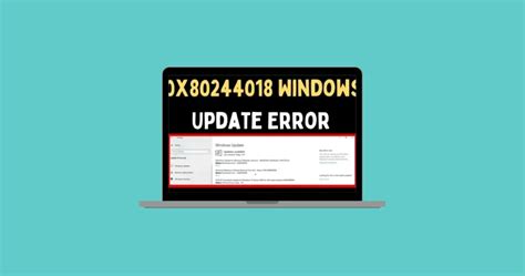 Fix Windows 11 Update Error 0x80244018 Step By Step Guide Tech2geek