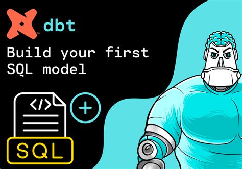Build Your First Sql Model In Dbt A Step By Step Tutorial