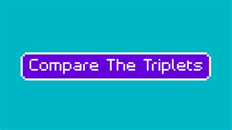 Compare The Triplets Hackerrank With Solutions In Java List Linkedlist Java Coding Youtube