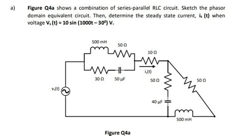 solved a figure q4a shows a combination of series parallel