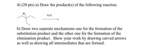 Solved 4 20 Pts A Draw The Product S Of The Following