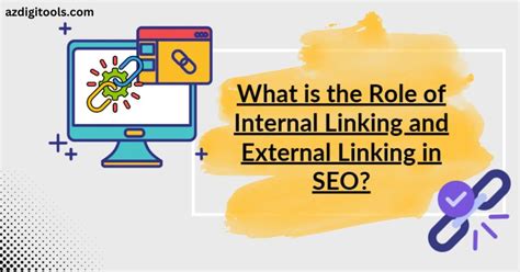 What Is The Role Of Internal Linking And External Linking In SEO
