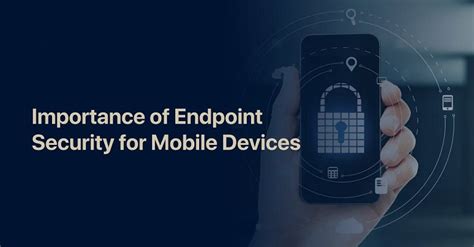 Mobile Endpoint Security And Management Edr And Mdm