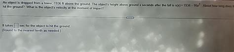 solved an object is dropped from a tower 1936ft ﻿above the