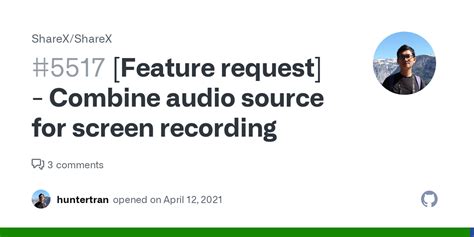 Feature Request Combine Audio Source For Screen Recording · Issue