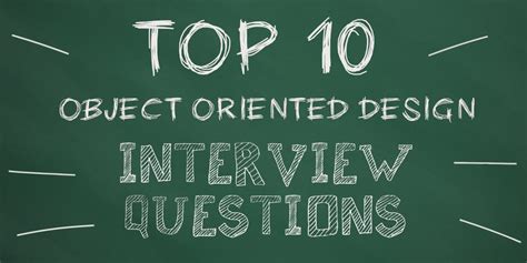 The Top 10 Object Oriented Design Interview Questions Developers Should