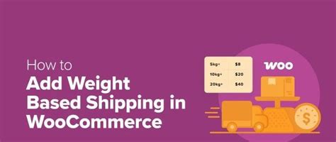 如何在woocommerce商店中添加基于重量的运输方式 大数跨境