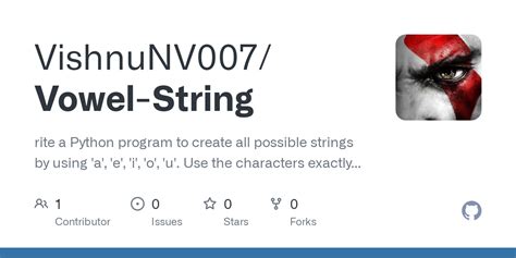 Github Vishnunv007vowel String Rite A Python Program To Create All