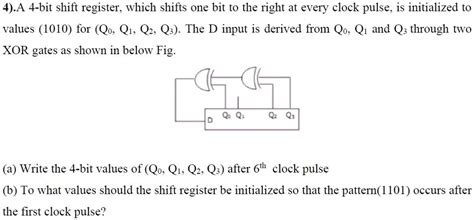 4a 4 Bit Shift Register Which Shifts One Bit To The Right At Every