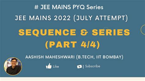 JEE Mains 2022 Sequence Series Part 4 4 YouTube