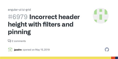 Incorrect Header Height With Filters And Pinning · Issue 6979 · Angular Uiui Grid · Github