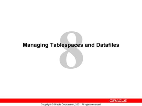 Week 10 11 Managing Tablespaces And Data Filesppt
