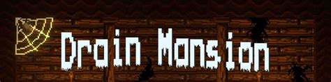 Drain Mansion Version 1 1 4 Download