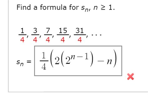 Solved Find A Formula For Sn N 1 7 15 31 4 4 4 41 Chegg Com