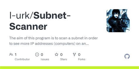 GitHub L Urk Subnet Scanner The Aim Of This Program Is To Scan A Subnet In Order To See More