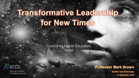 Transformative Leadership For New Times Ppt