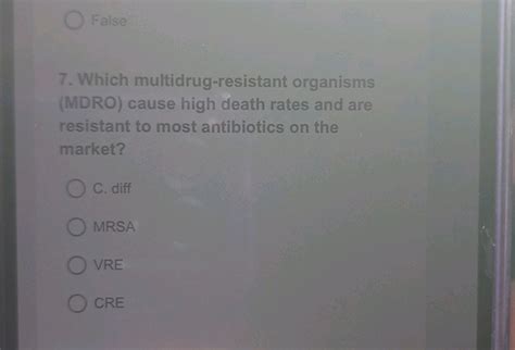 False 7 Which Multidrug Resistant Organisms Studyx