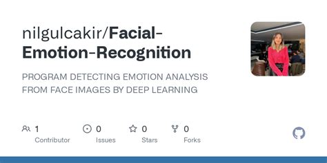 Github Nilgulcakir Facial Emotion Recognition Program Detecting Emotion Analysis From Face