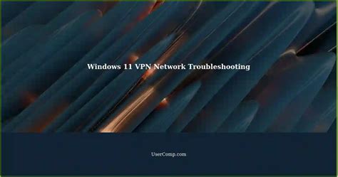 Resetting Network Configuration In Windows 11 Using Vpn Software A