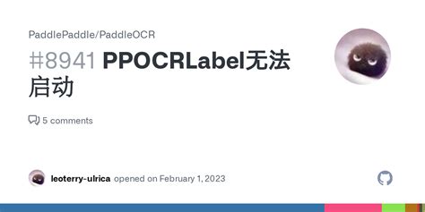 Ppocrlabel无法启动 · Issue 8941 · Paddlepaddlepaddleocr · Github