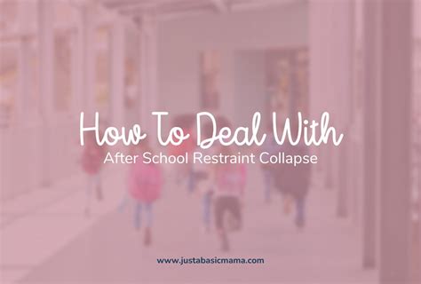 After School Restraint Collapse Is Real Heres How To Deal With It