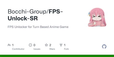 Github Bocchi Groupfps Unlock Sr Fps Unlocker For Turn Based Anime Game