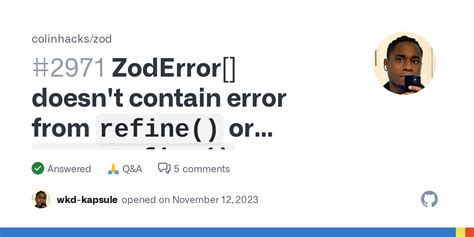 zoderror[] doesn t contain error from `refine ` or `superrefine ` · colinhacks zod