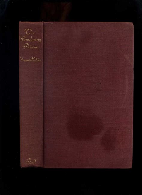 The Wandering Prince Charles Edward Last Of The Stuarts By Dumont Wilden L Good Hard Cover