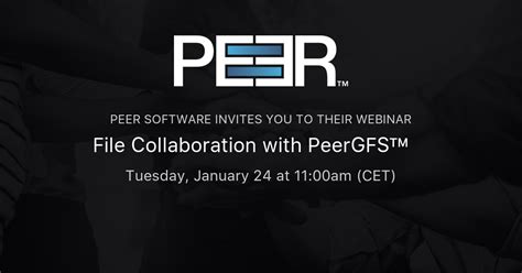 File Collaboration With Peergfs™️ Peer Software