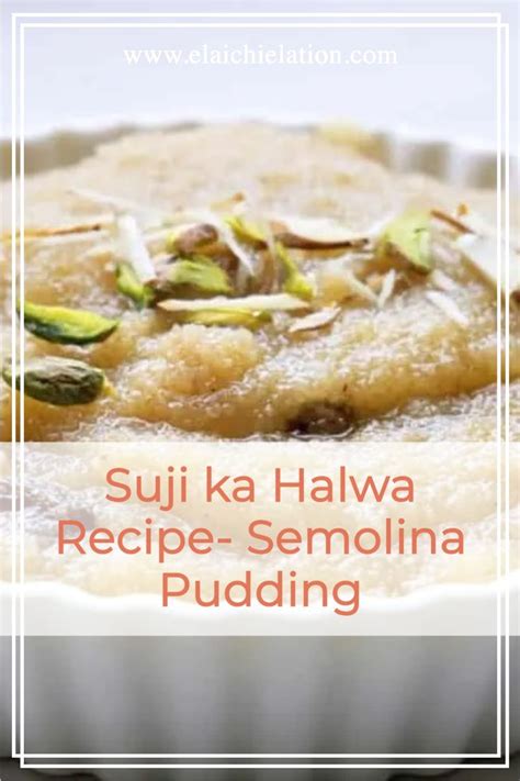 Delicious Suji Ka Halwa Recipe