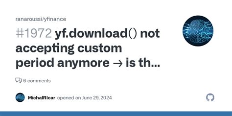 yf download not accepting custom period anymore → is this truly